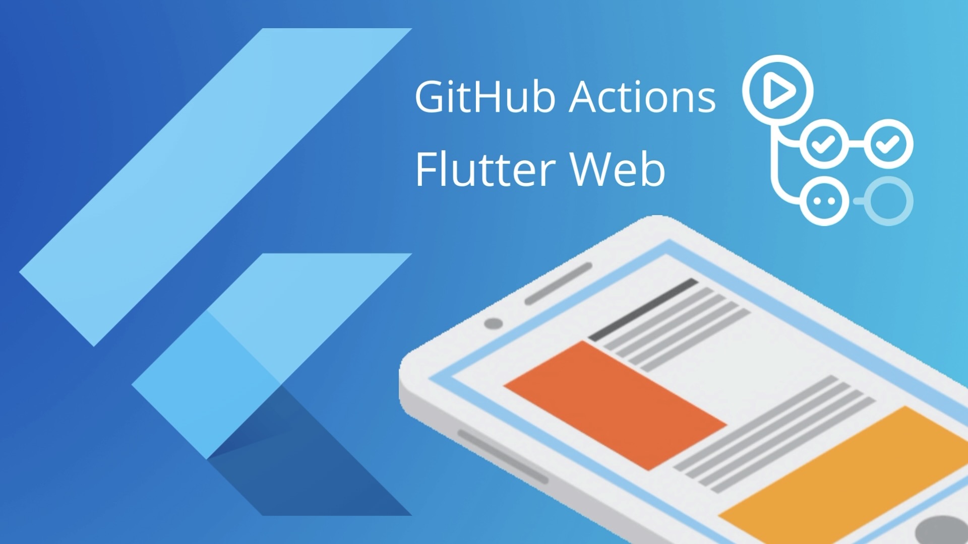 Github Actions To Deploy Flutter Web To Gh Pages